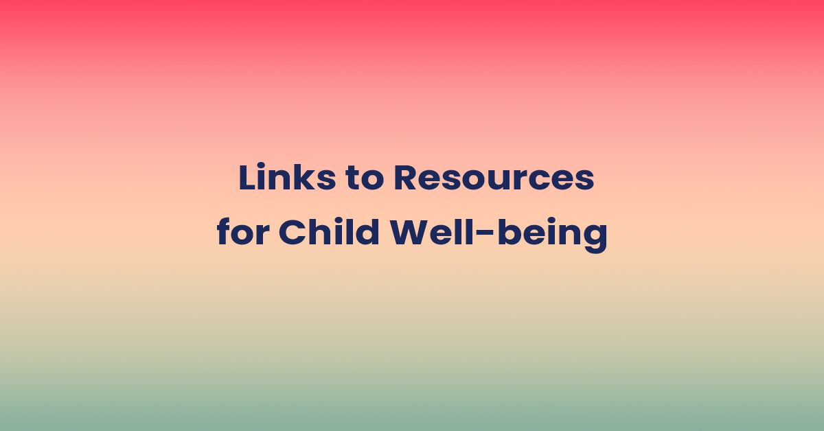 New in 2023 – Links to Resources for Child Well-being - Veras Virtues ...